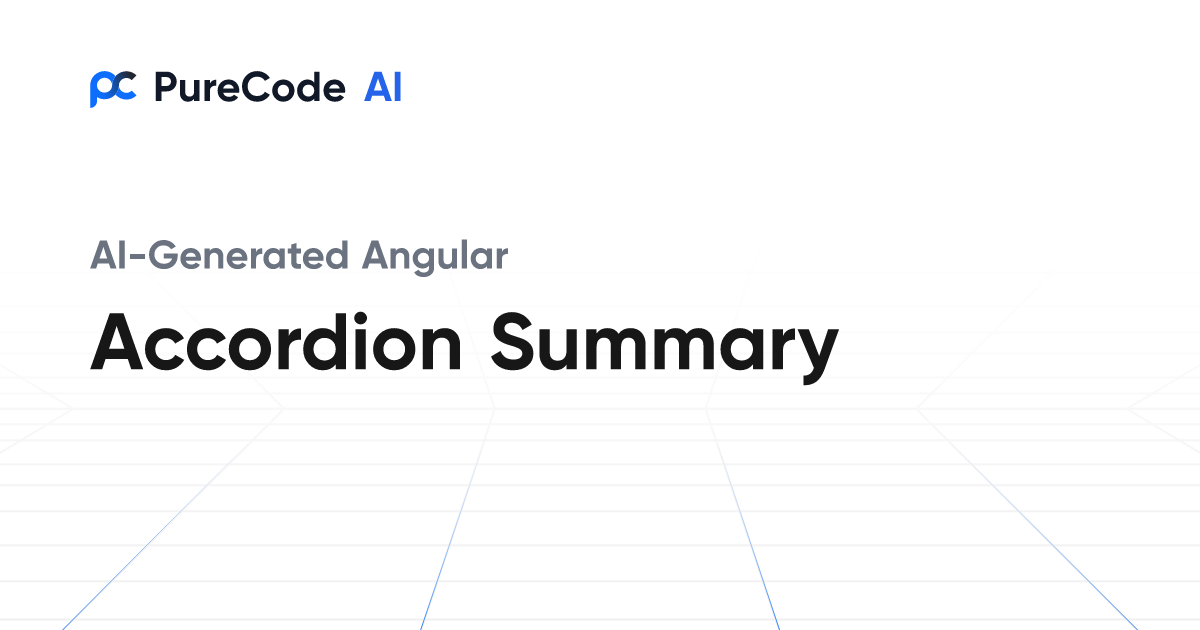 Build Great Angular Accordion Summary Components Faster Using Ai Tools