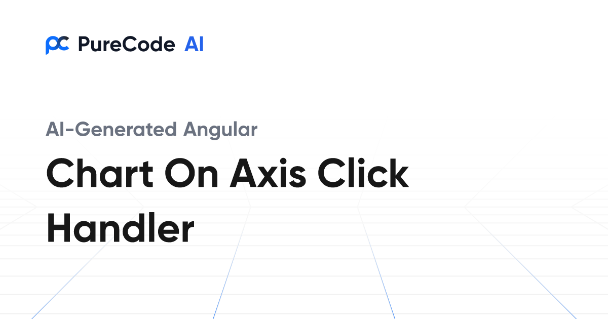 Generate Angular Chart On Axis Click Handler Purecode