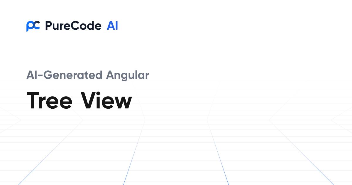 Build Great Angular Tree view Components Faster Using AI Tools Build Great Angular Tree view Components Faster Using AI Tools