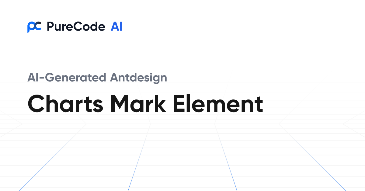 Quickly Create Ant Design Charts Mark Element with AI