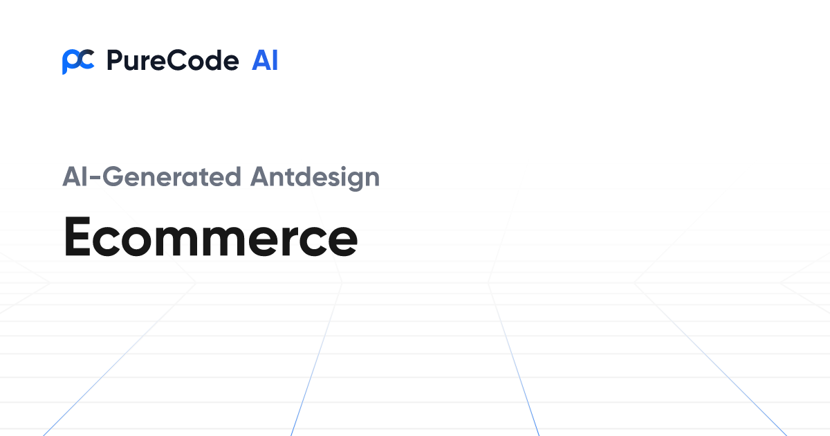Build Great Antdesign Ecommerce Components Faster Using Ai Tools