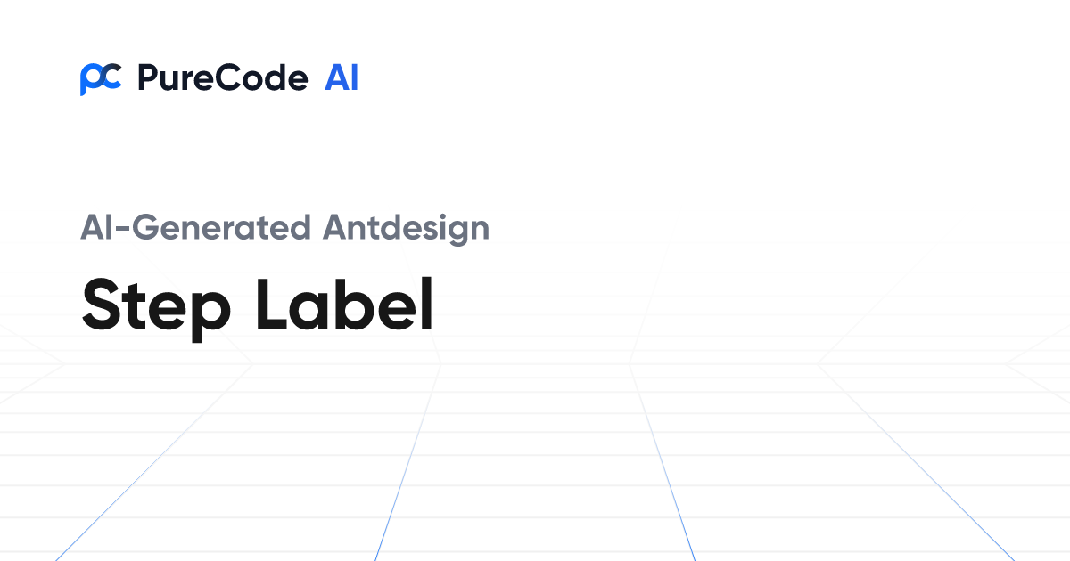 Design Modern AntDesign Step Label UI Elements