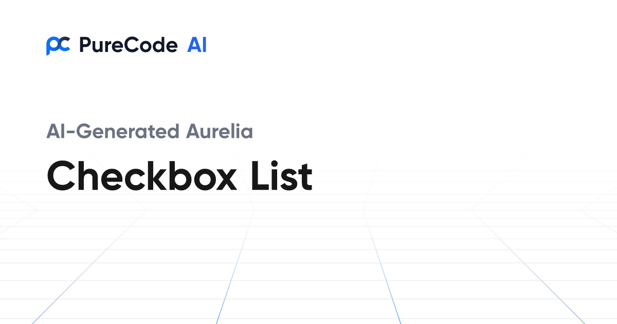 Build Great Aurelia Checkbox list Components Faster Using AI Tools