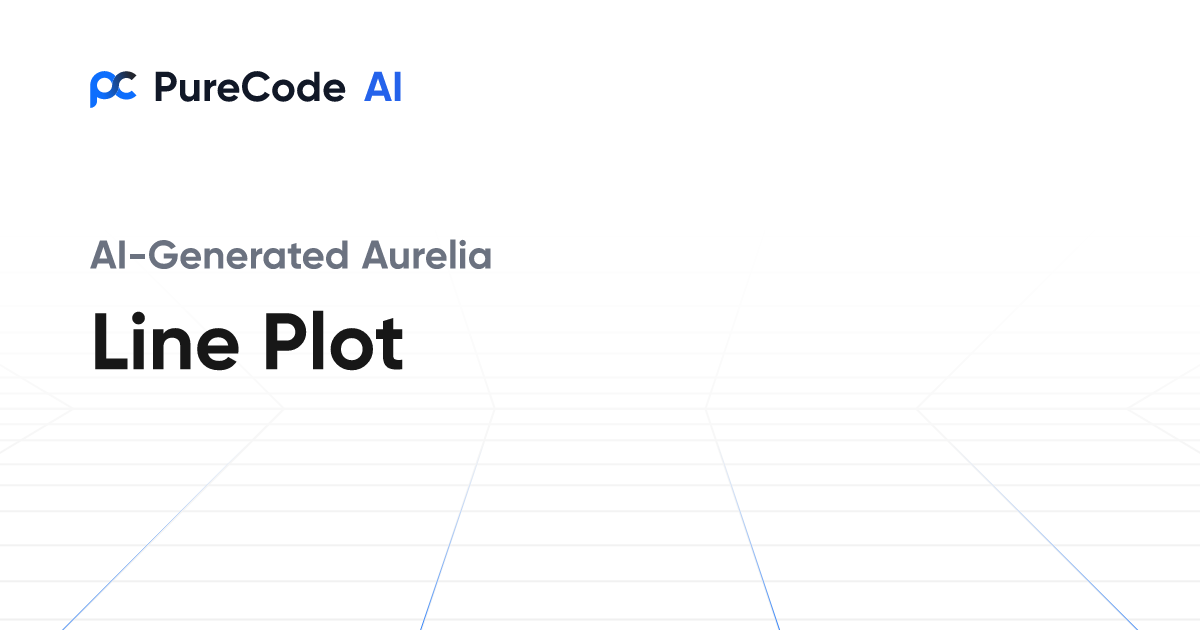 Build Great Aurelia Line plot Components Faster Using AI Tools Build Great Aurelia Line plot Components Faster Using AI Tools