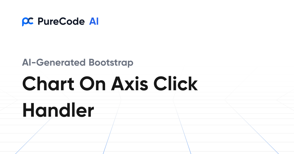 Generate Bootstrap Chart On Axis Click Handler Purecode 8067