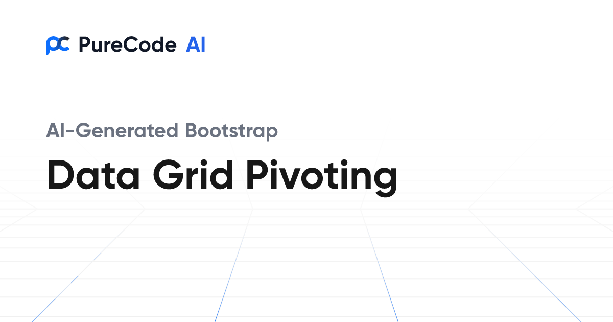 Generate Bootstrap Data Grid Pivoting With Purecode