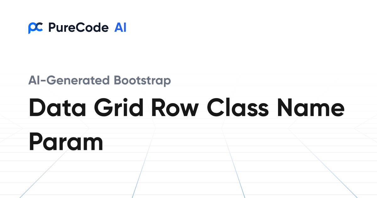 Generate Bootstrap Data Grid Row Class Name Param Purecode