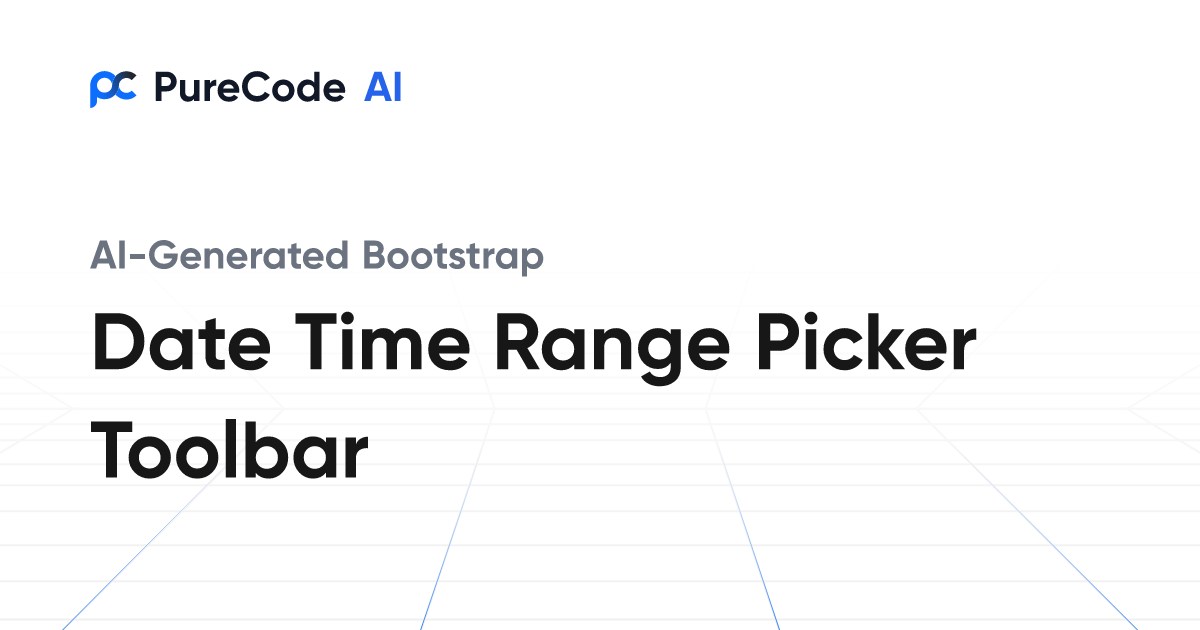 Generate Bootstrap Date Time Range Picker Toolbar - PureCode Generate Bootstrap Date Time Range Picker Toolbar - PureCode
