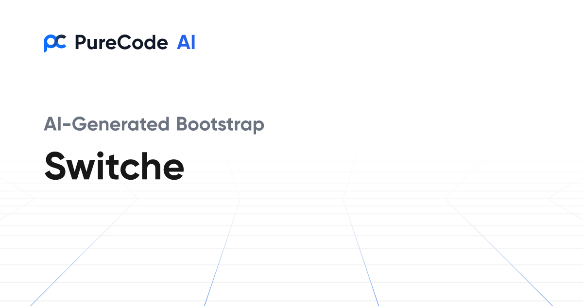 Purecode Ai Powers Bootstrap Switche Ui Build