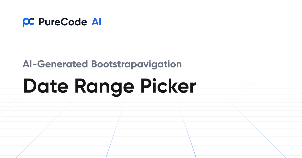 Build Great Bootstrapavigation Date Range Picker Components Faster