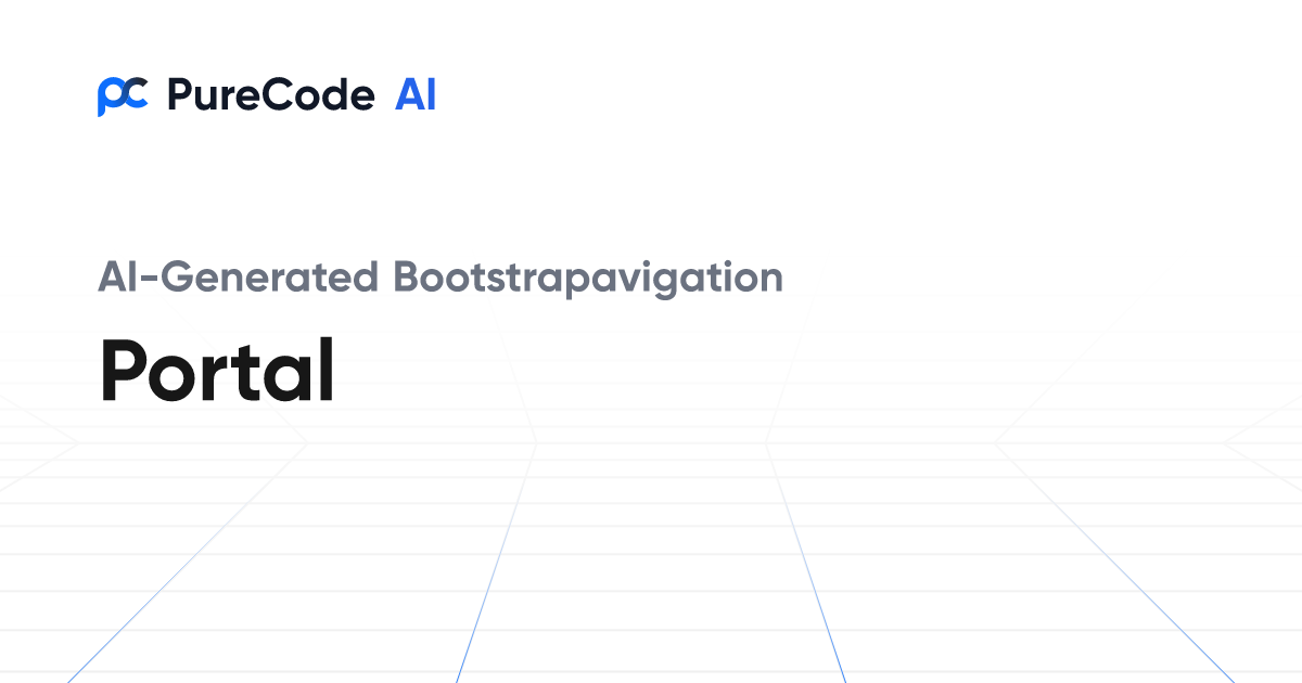 Build Great Bootstrapavigation Portal Components Faster Using Ai Tools