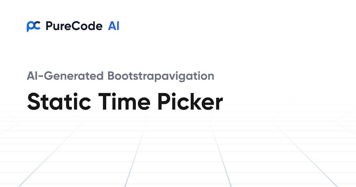 Build Great Bootstrapavigation Static Time Picker Components Faster