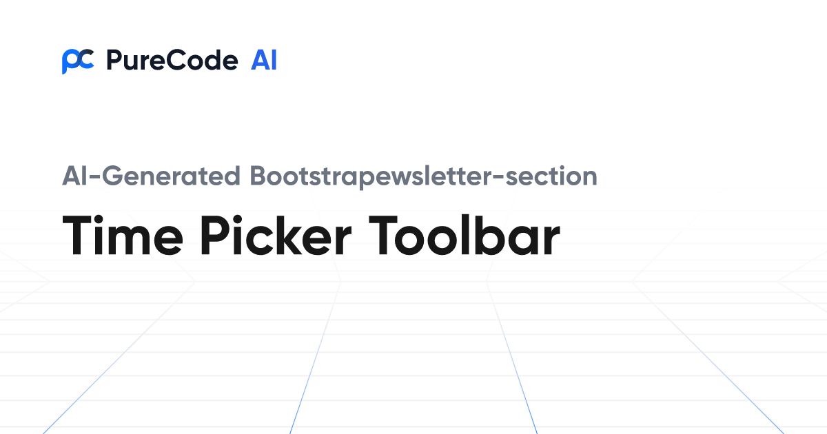 Build Great Bootstrapewsletter section Time picker toolbar Components ...