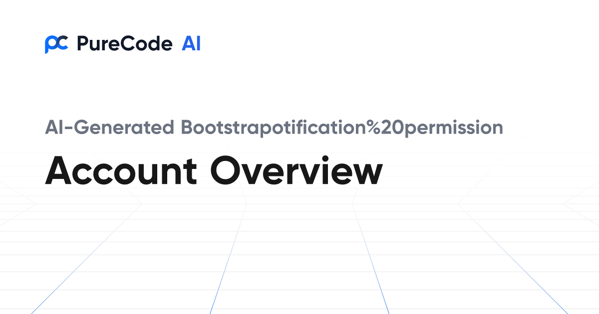 Build Great Bootstrapotification 20permission Account Overview