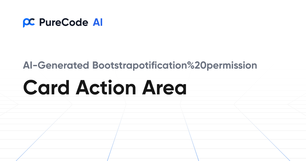 Build Great Bootstrapotification20permission Card Action Area