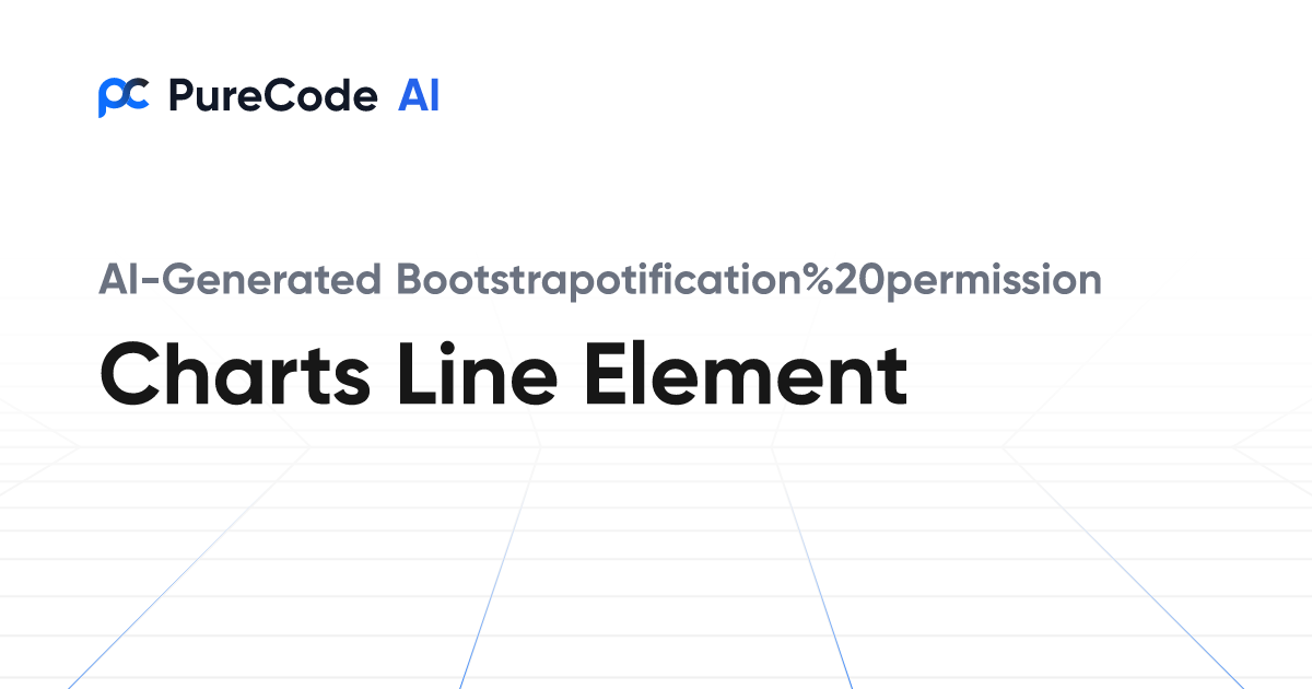 Build Great Bootstrapotification20permission Charts Line Element Components Faster Using Ai Tools