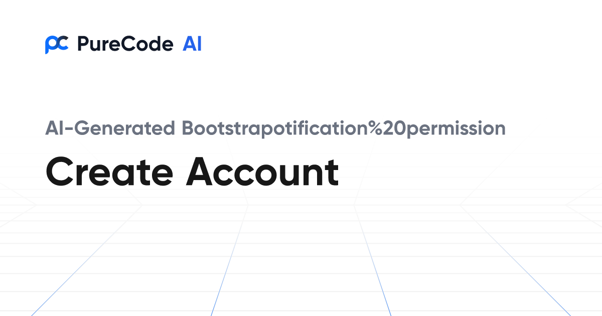 Build Great Bootstrapotification 20permission Create Account Components