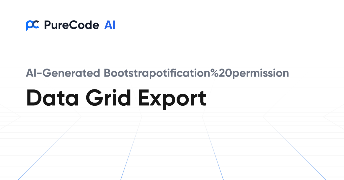 Build Great Bootstrapotification20permission Data Grid Export