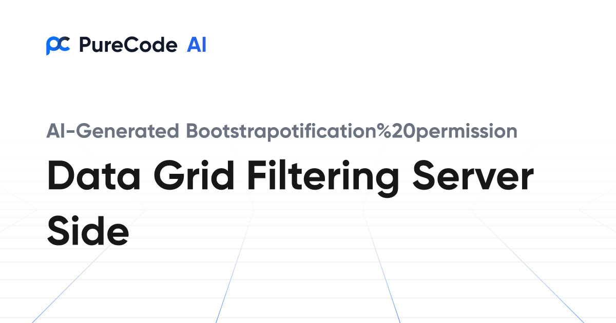 Build Great Bootstrapotification20permission Data Grid Filtering