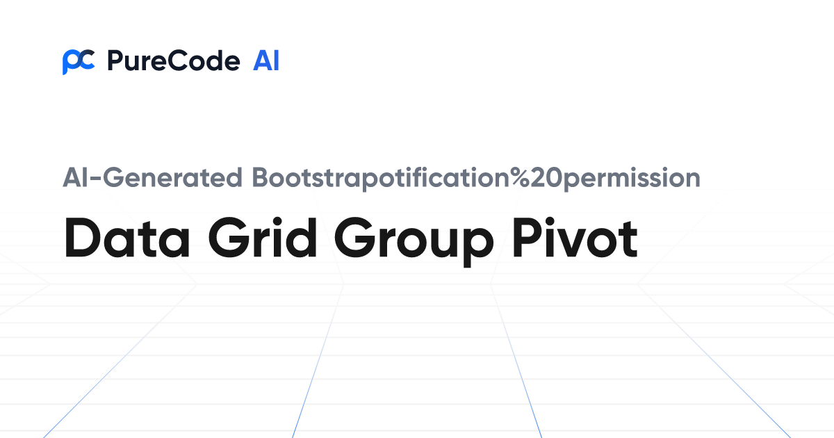 Build Great Bootstrapotification20permission Data Grid Group Pivot