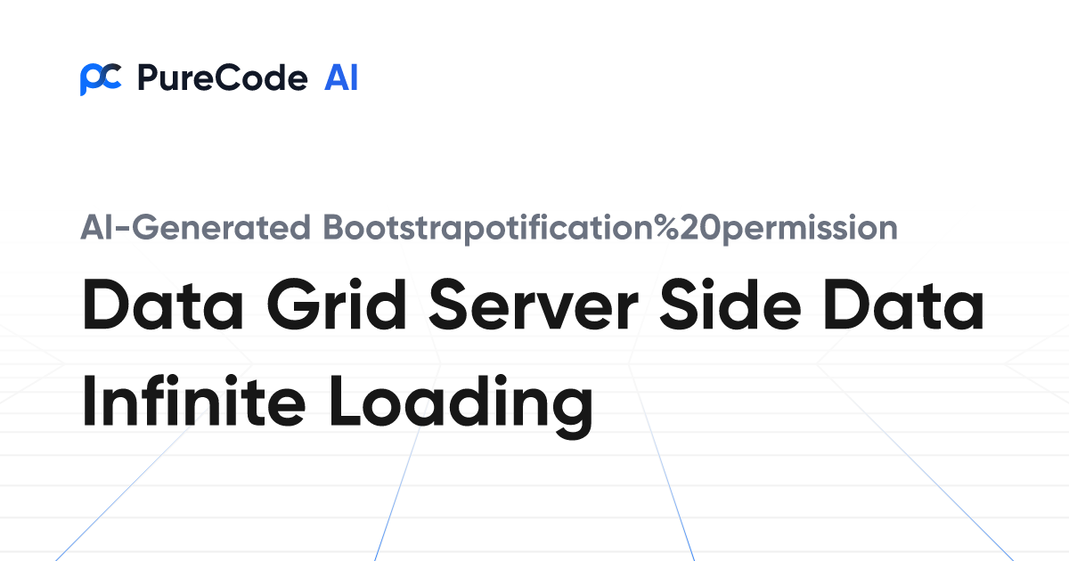 Build Great Bootstrapotification20permission Data Grid Server Side