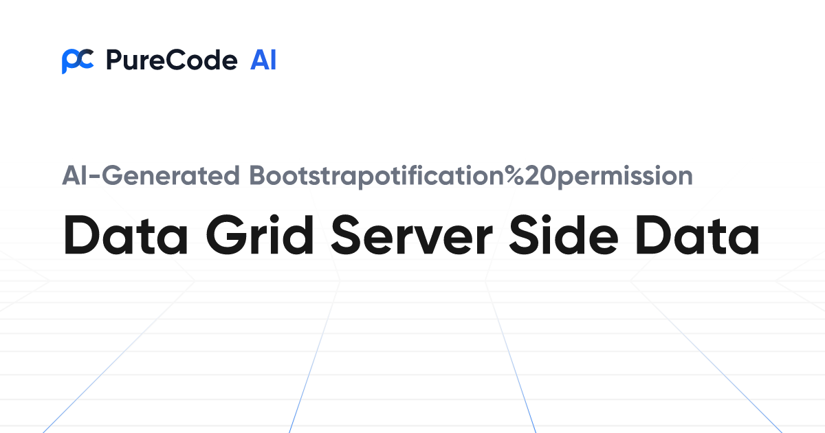 Build Great Bootstrapotification Permission Data Grid Server Side Data Components Faster Using