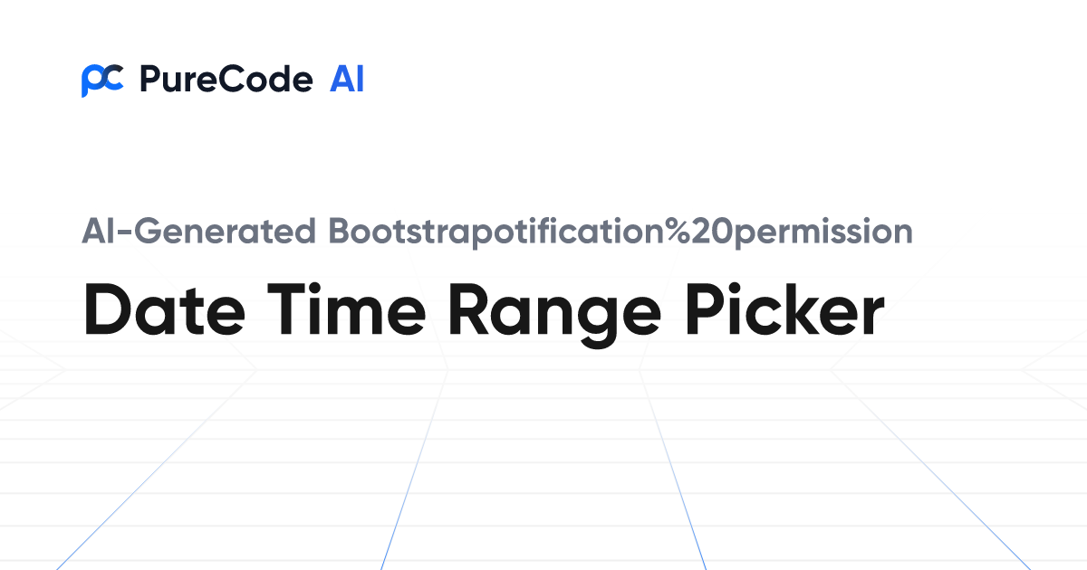 Build Great Bootstrapotification%20permission Date time range picker ... Build Great Bootstrapotification%20permission Date time range picker ...
