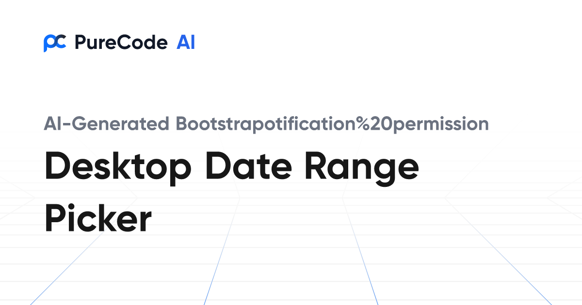 Build Great Bootstrapotification20permission Desktop Date Range Picker