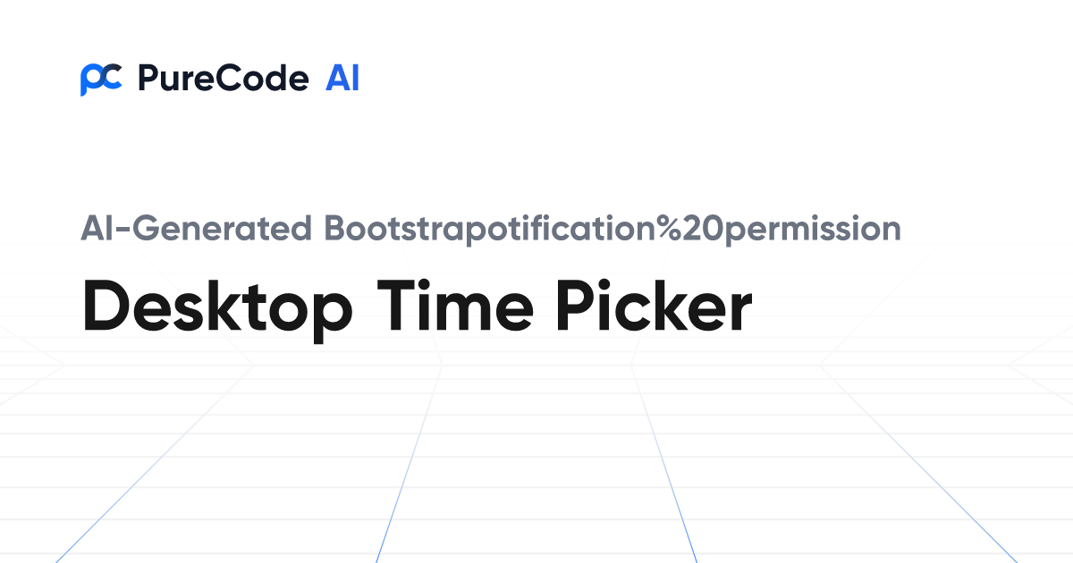 Build Great Bootstrapotification20permission Desktop Time Picker
