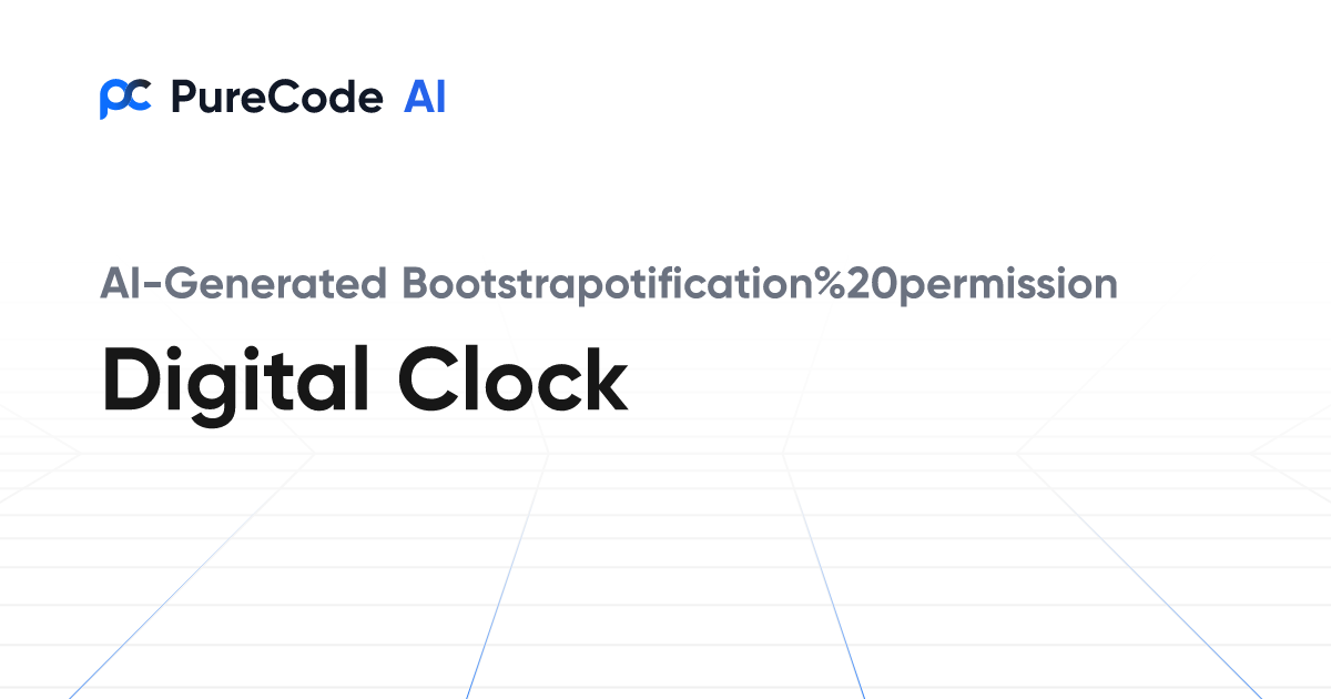 Build Great Bootstrapotification20permission Digital Clock Components