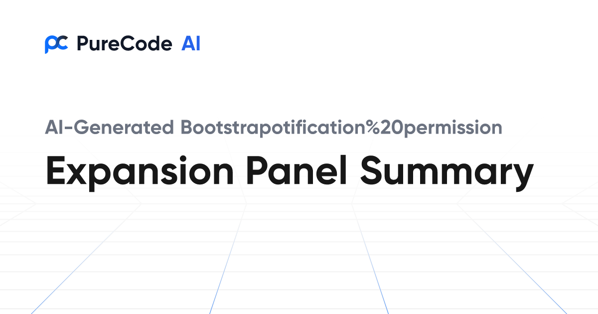 Build Great Bootstrapotification20permission Expansion Panel Summary Components Faster Using Ai