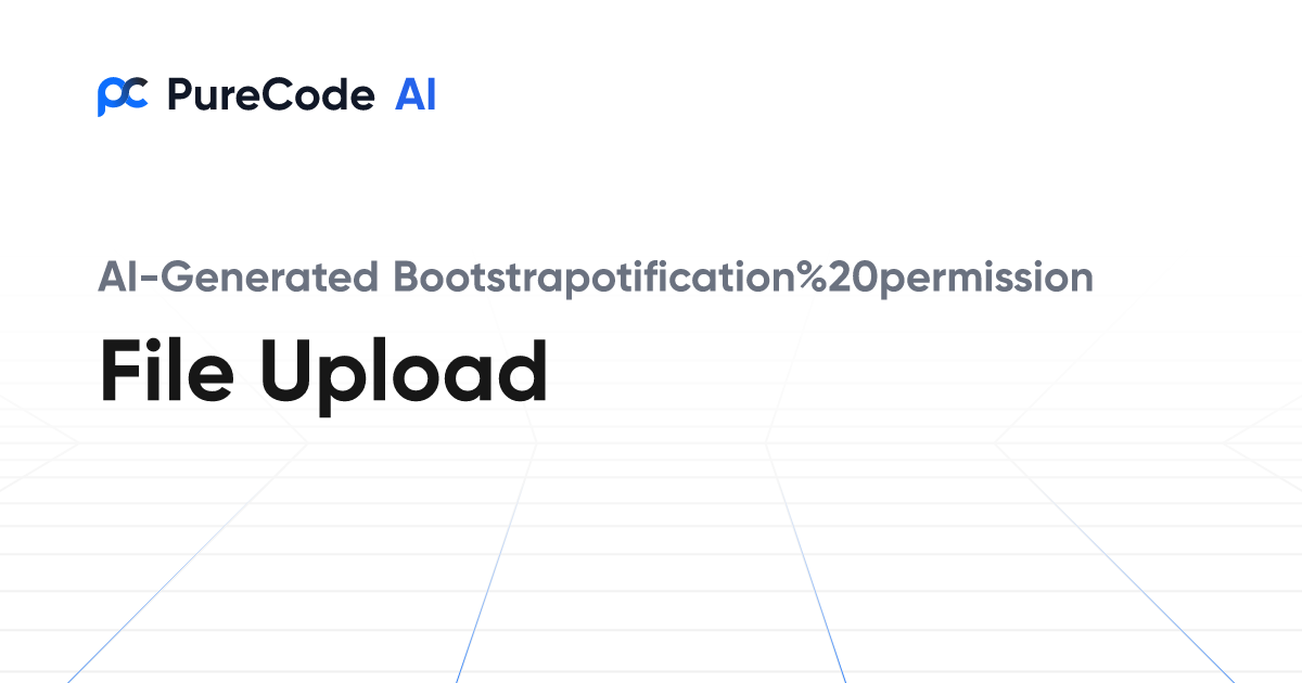 Build Great Bootstrapotification20permission File Upload Components
