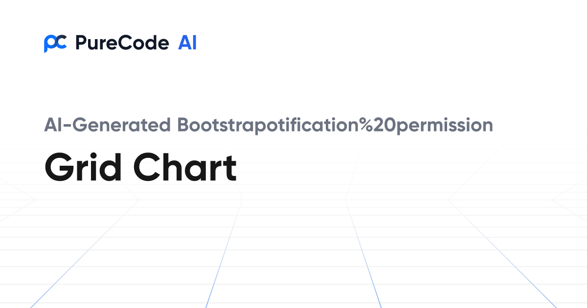 Build Great Bootstrapotification20permission Grid Chart Components