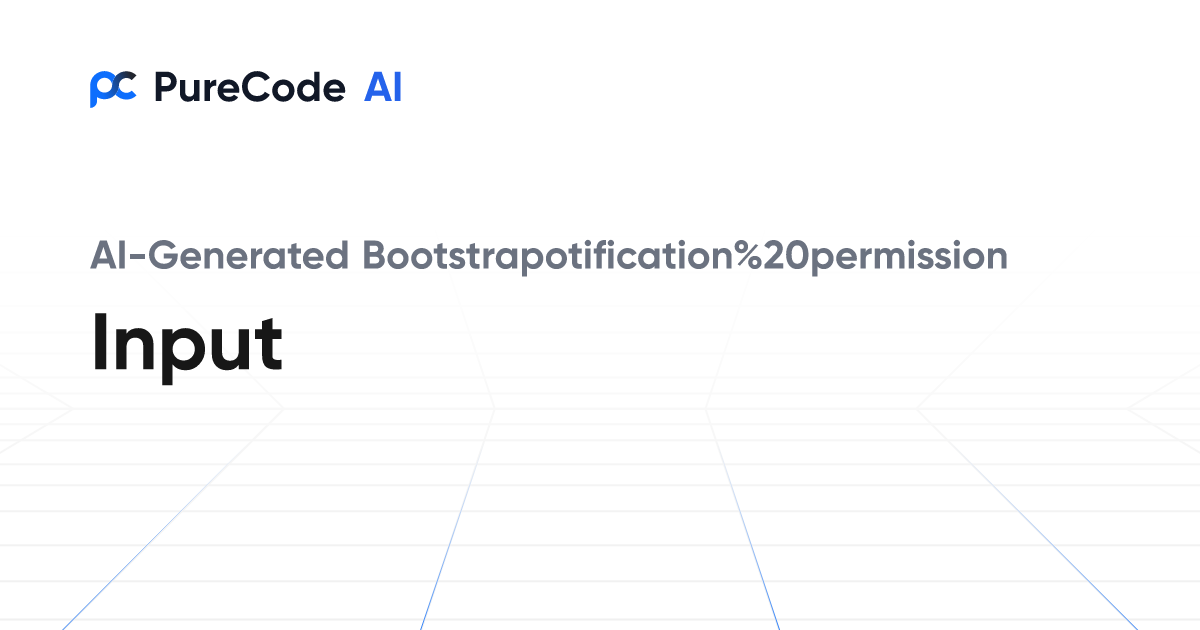 Build Great Bootstrapotification20permission Input Components Faster