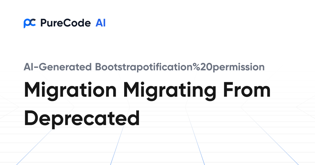 Build Great Bootstrapotification20permission Migration Migrating From