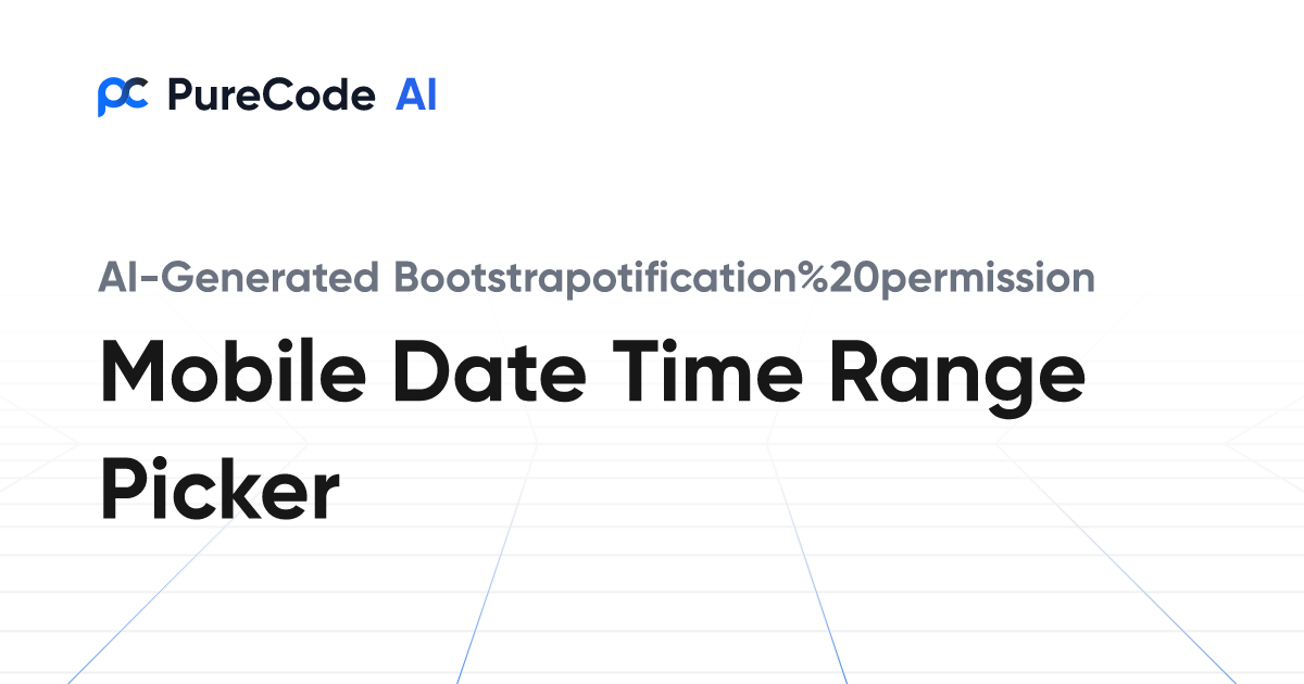 Build Great Bootstrapotification%20permission Mobile date time range ... Build Great Bootstrapotification%20permission Mobile date time range ...
