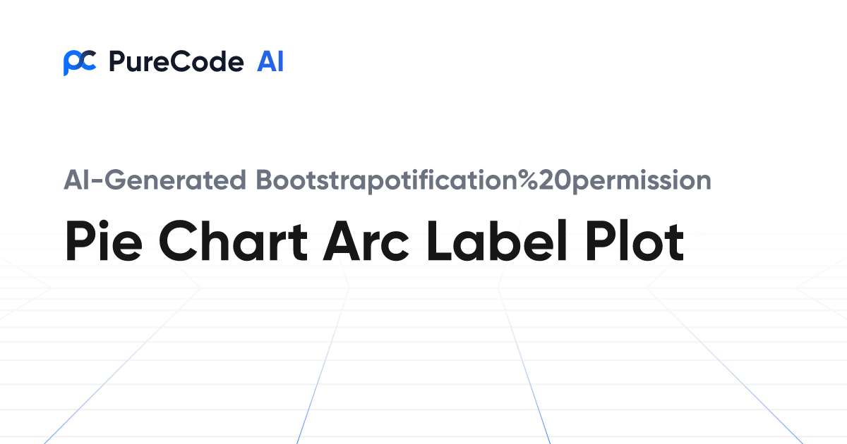 Build Great Bootstrapotification%20permission Pie chart arc label plot ... Build Great Bootstrapotification%20permission Pie chart arc label plot ...
