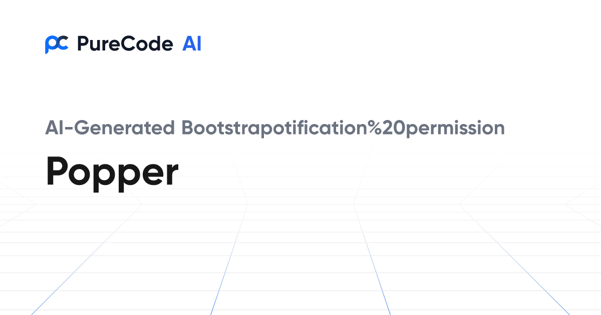 Build Great Bootstrapotification20permission Popper Components Faster Using Ai Tools