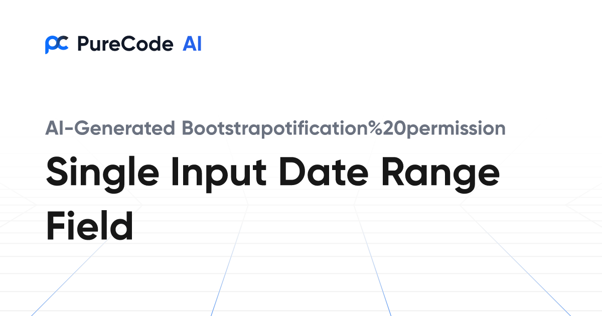 Build Great Bootstrapotification%20permission Single input date range ... Build Great Bootstrapotification%20permission Single input date range ...