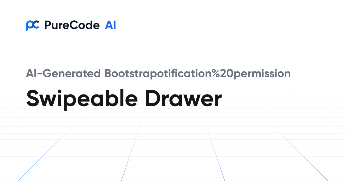 Build Great Bootstrapotification%20permission Swipeable drawer ...