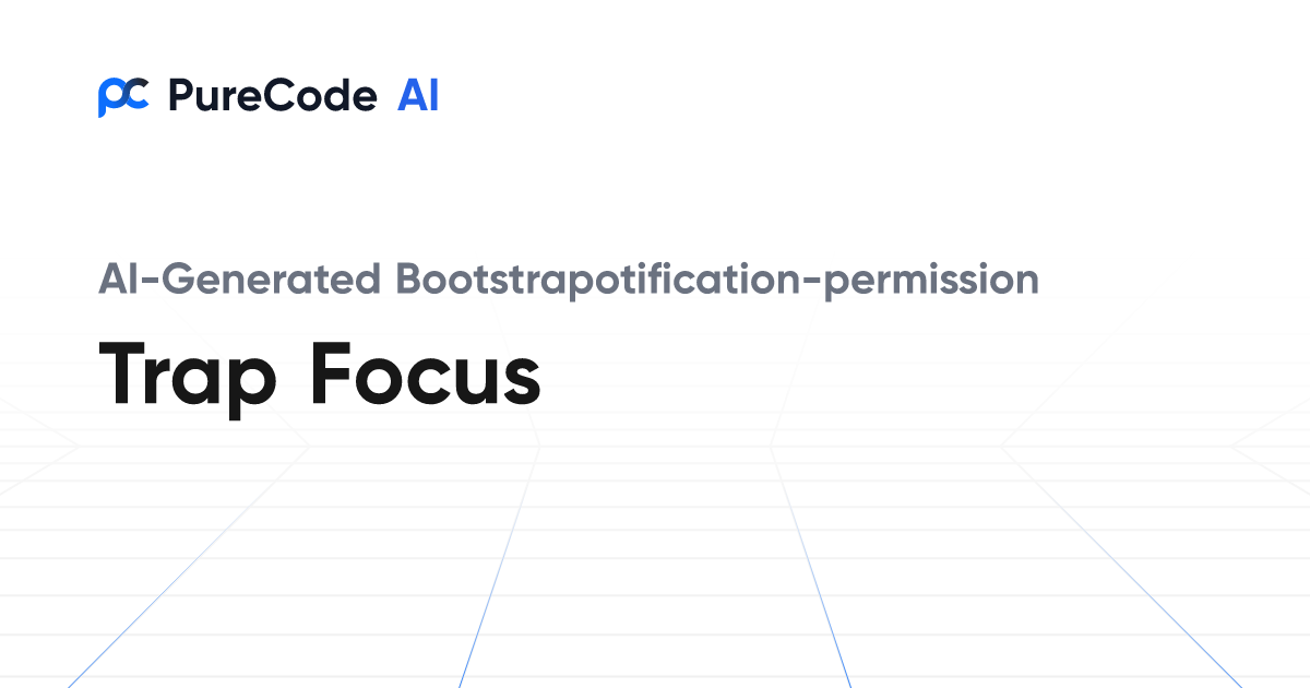 Build Great Bootstrapotification Permission Trap Focus Components