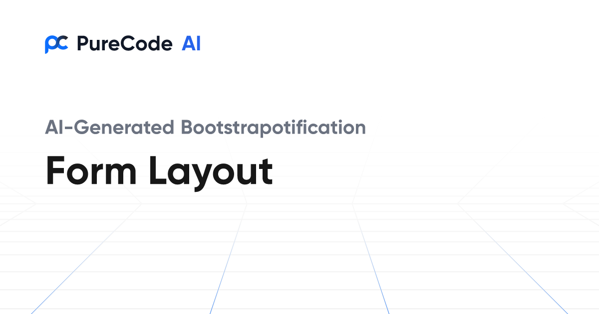 Build Great Bootstrapotification Form Layout Components Faster Using Ai Tools