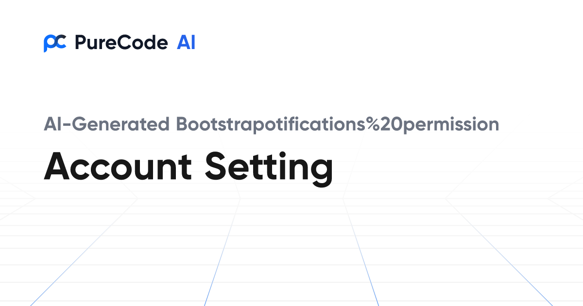 Build Great Bootstrapotifications Permission Account Setting Components