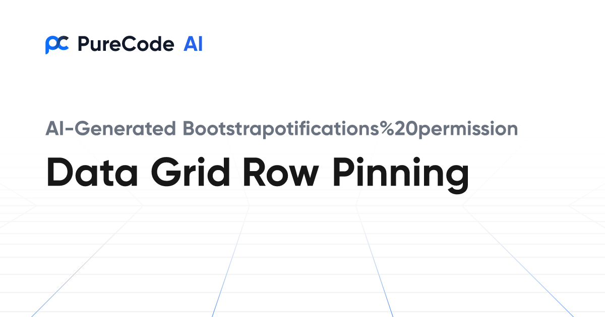 Build Great Bootstrapotifications20permission Data Grid Row Pinning