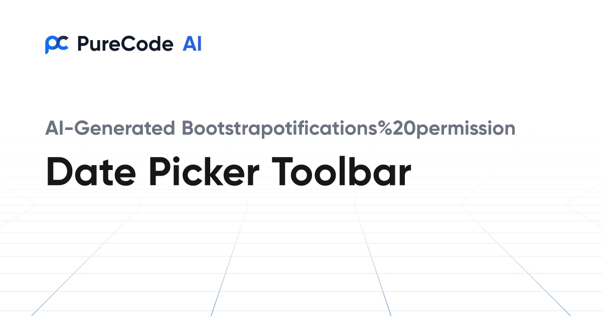 Build Great Bootstrapotifications20permission Date Picker Toolbar
