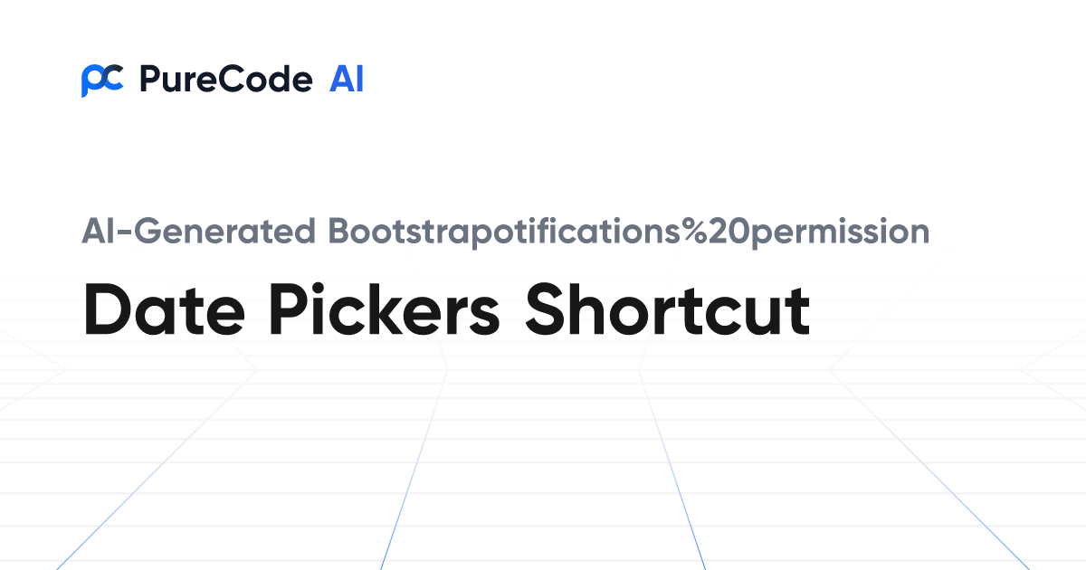 Build Great Bootstrapotifications20permission Date Pickers Shortcut