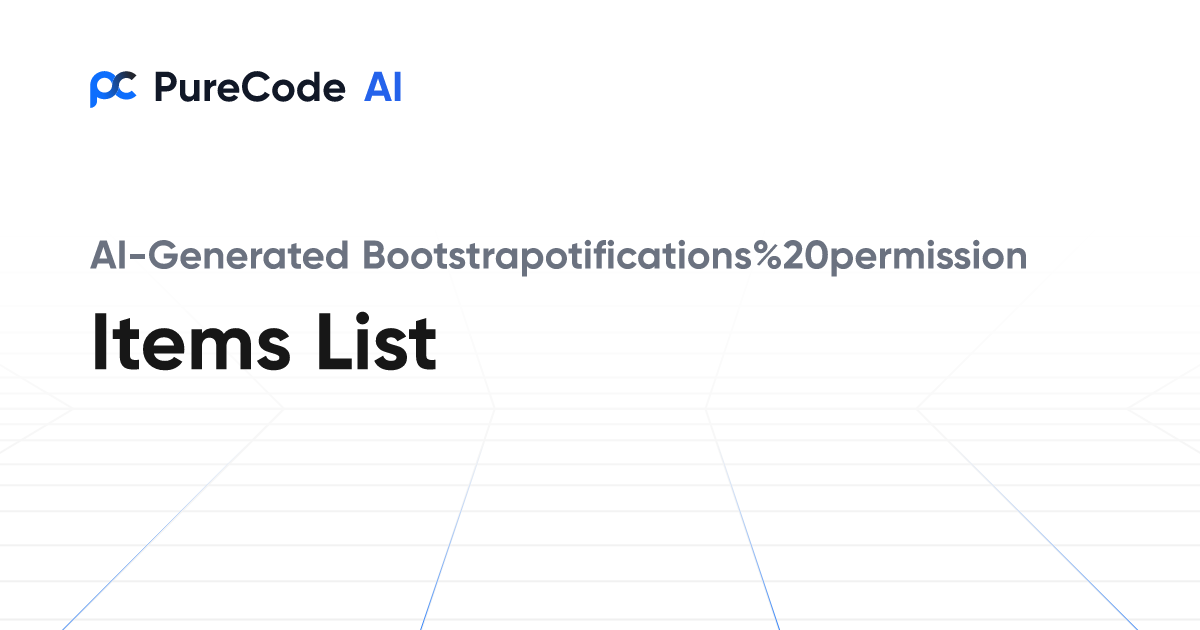Build Great Bootstrapotifications Permission Items List Components Faster Using Ai Tools