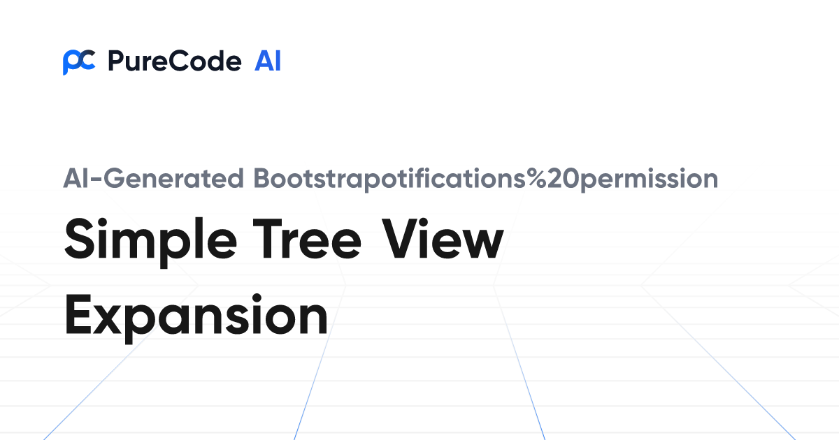 Build Great Bootstrapotifications permission Simple tree view expansion Components Faster Using ...