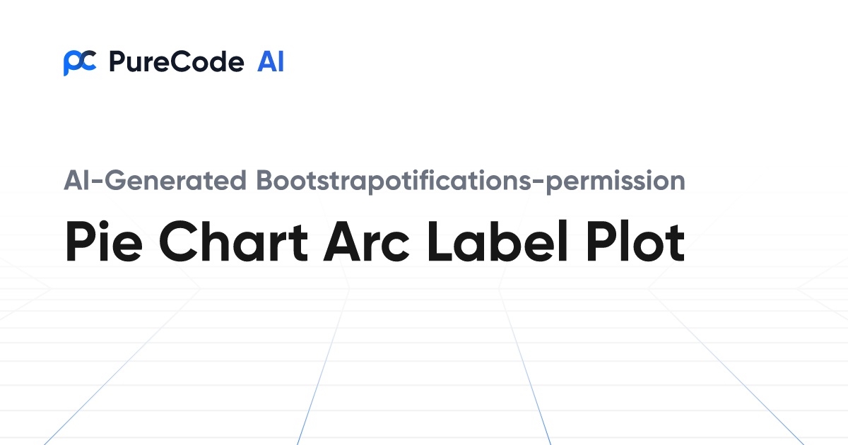 Build Great Bootstrapotifications permission Pie chart arc label plot ... Build Great Bootstrapotifications permission Pie chart arc label plot ...