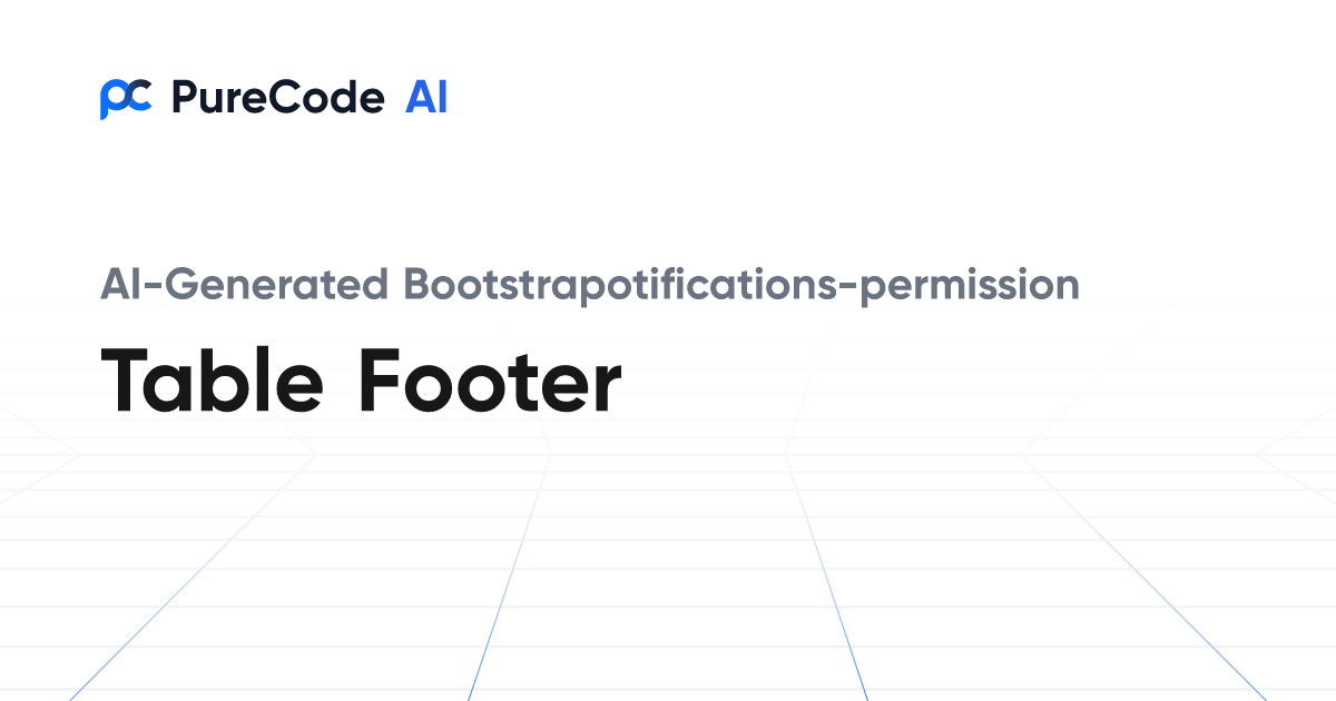Build Great Bootstrapotifications Permission Table Footer Components